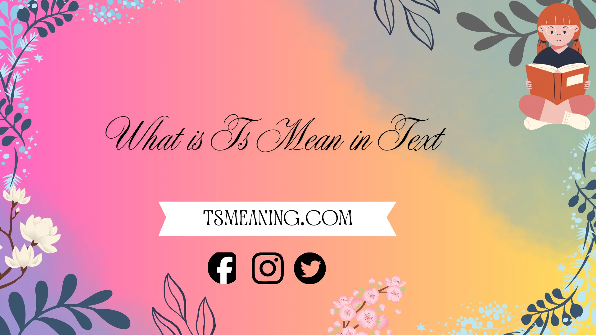 What Is TS Mean in Text? Complete Meaning Explained 2025-26